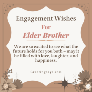 Engagement Wishes for Brother