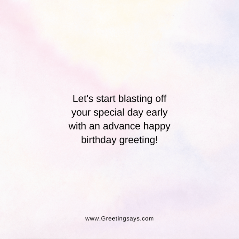 Happy Early Birthday Wishes