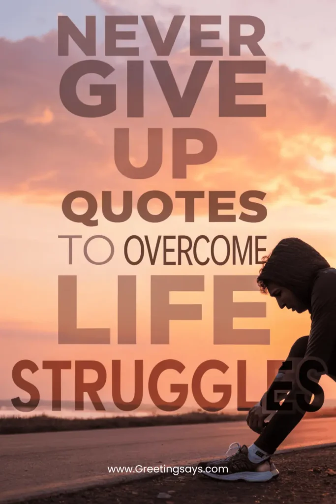 150+ Life Struggle Quotes for Growth and Success - Greeting Says