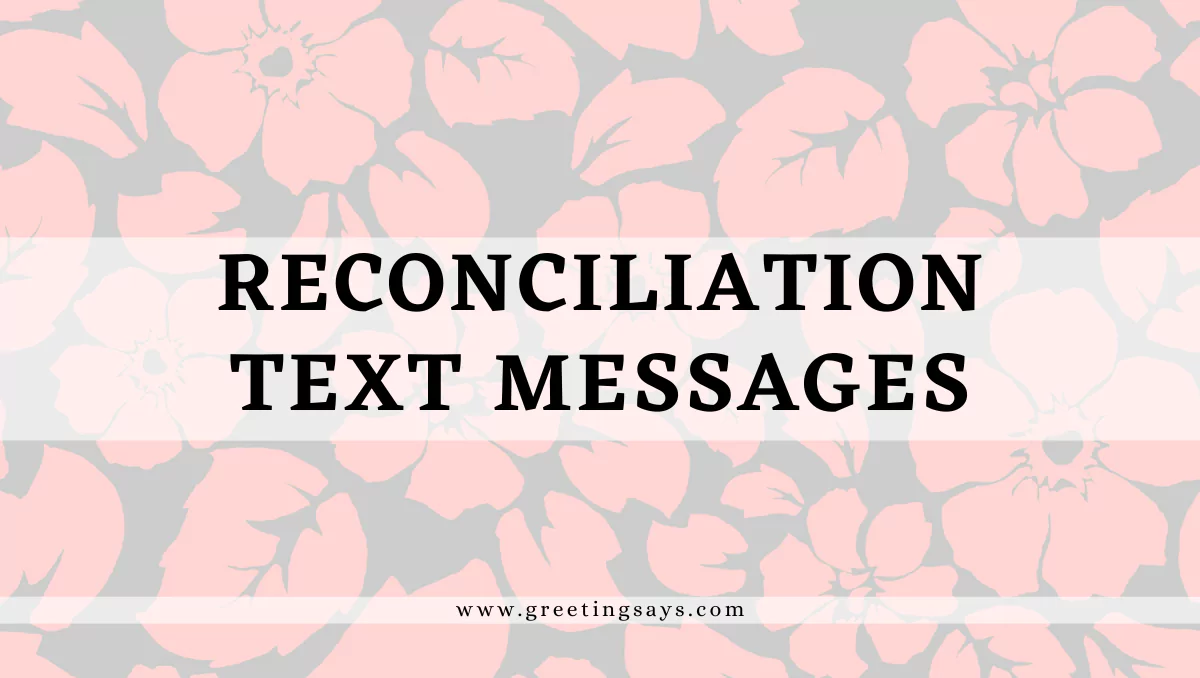 Reconciliation text messages