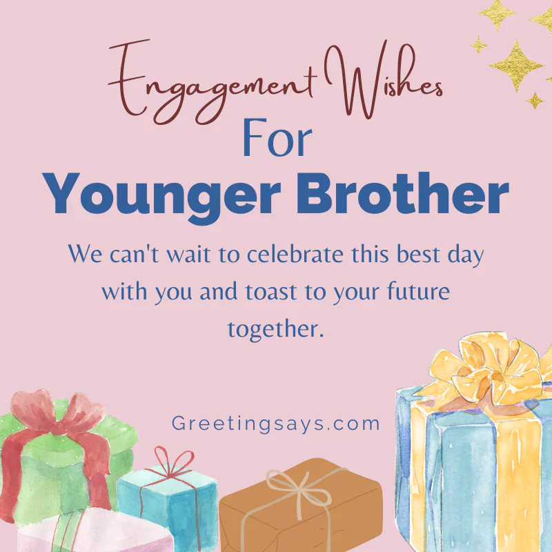 Engagement Wishes for Brother